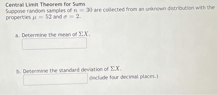 Solved Central Limit Theorem for Sums Suppose random samples | Chegg.com
