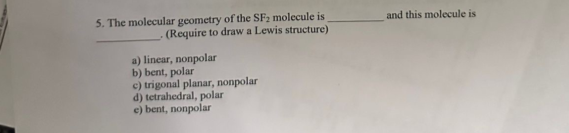 Solved The molecular geometry of the SF2 ﻿molecule is and | Chegg.com