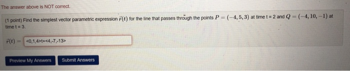 Solved The answer above is NOT correct. (1 point) Find the | Chegg.com