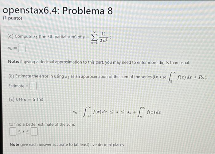 Solved (a) Compute s5 (the 5 th partial sum) of s=∑n=1∞2n311 | Chegg.com