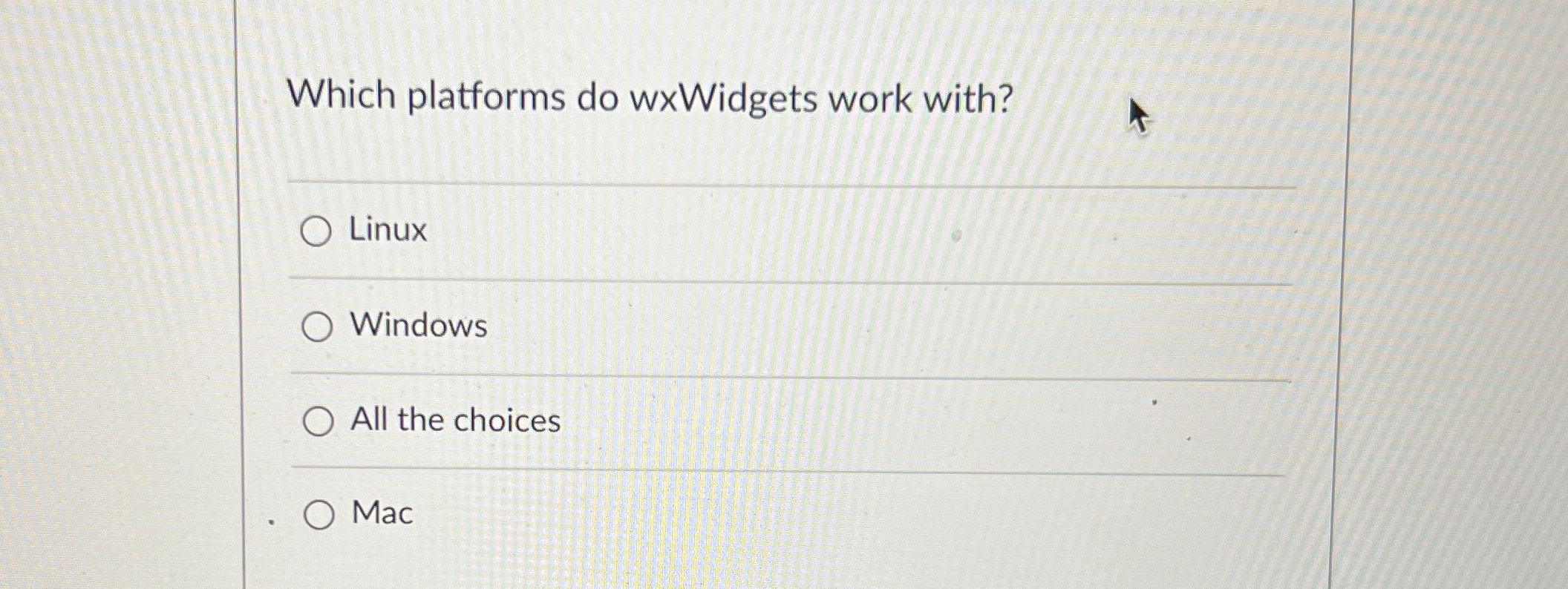 Solved Which platforms do wxWidgets work | Chegg.com