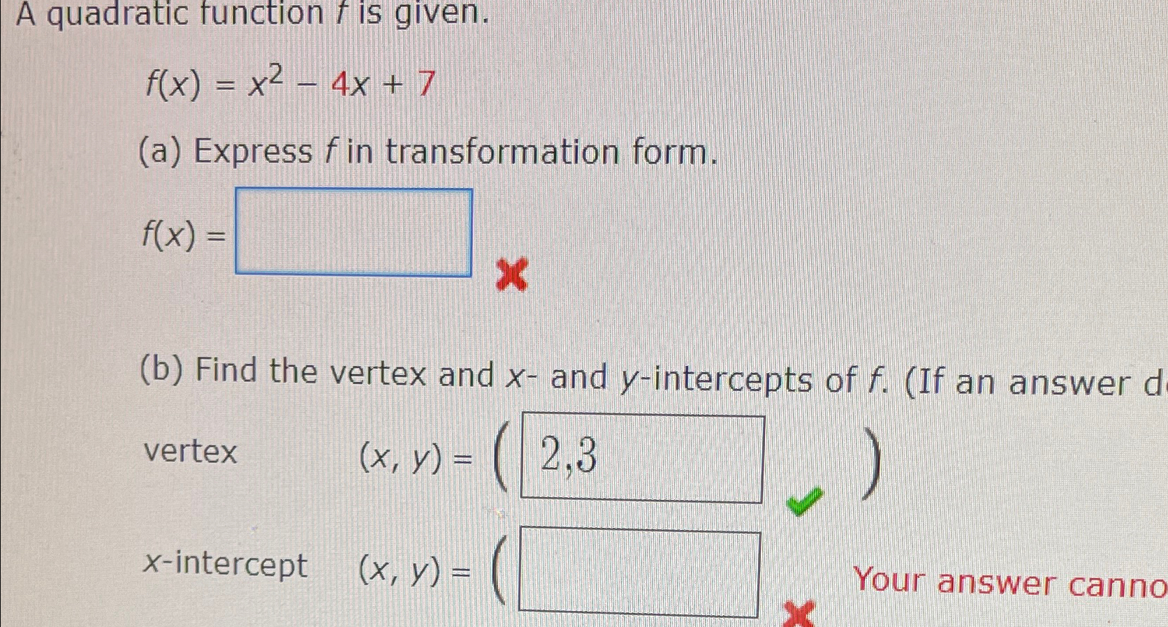 Solved A quadratic function f ﻿is given.f(x)=x2-4x+7(a) | Chegg.com
