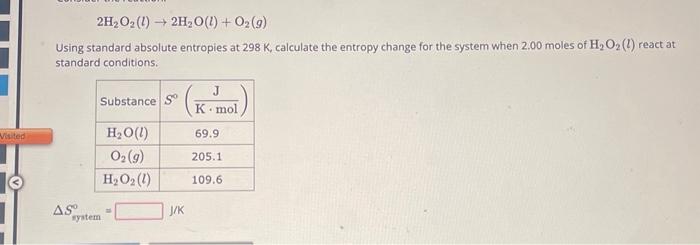 Solved 2H2O2(l)→2H2O(l)+O2(g) Using standard absolute | Chegg.com