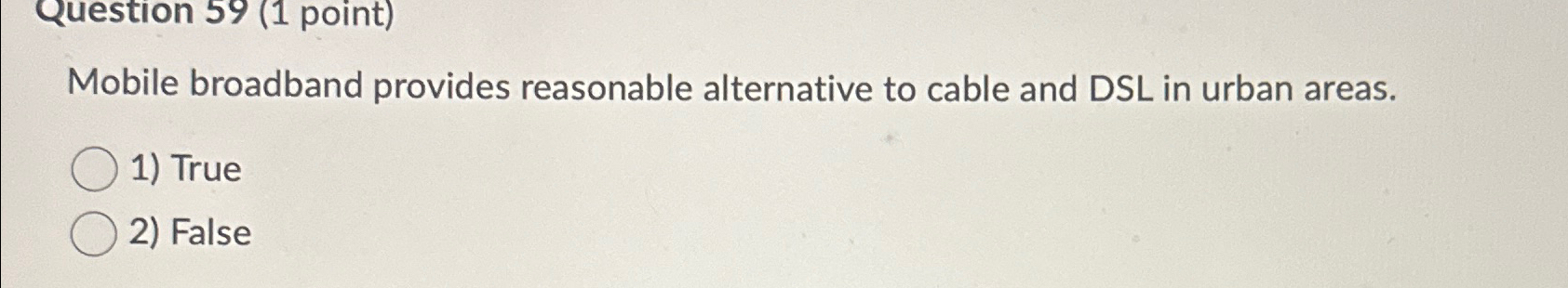 Solved Mobile broadband provides reasonable alternative to | Chegg.com