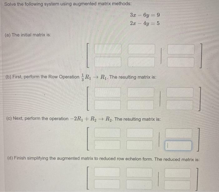 Solved Solve the following system using augmented matrix | Chegg.com
