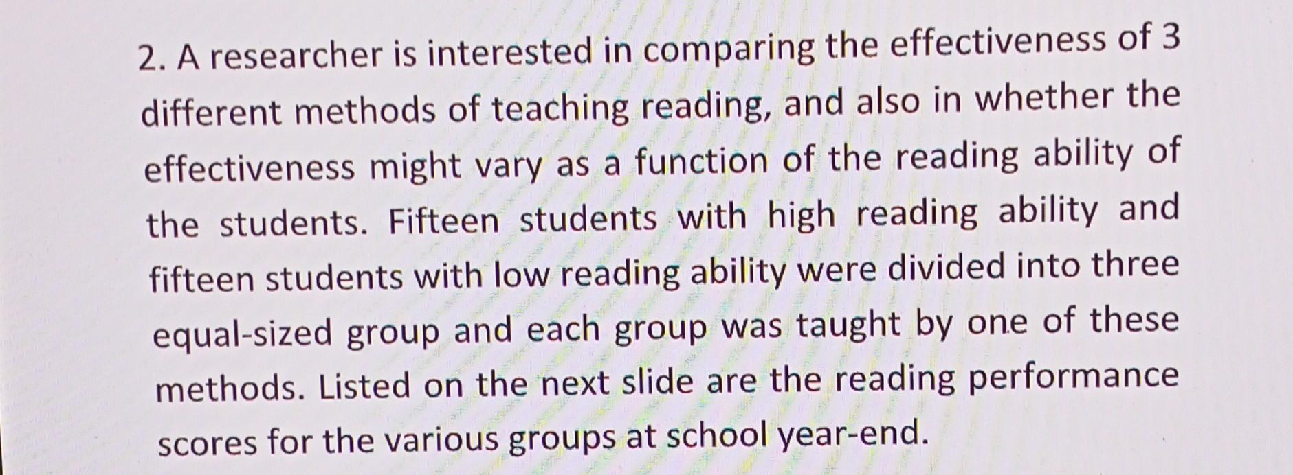 2. A researcher is interested in comparing the | Chegg.com
