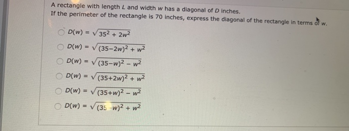 Solved A rectangle with length L and width w has a diagonal | Chegg.com