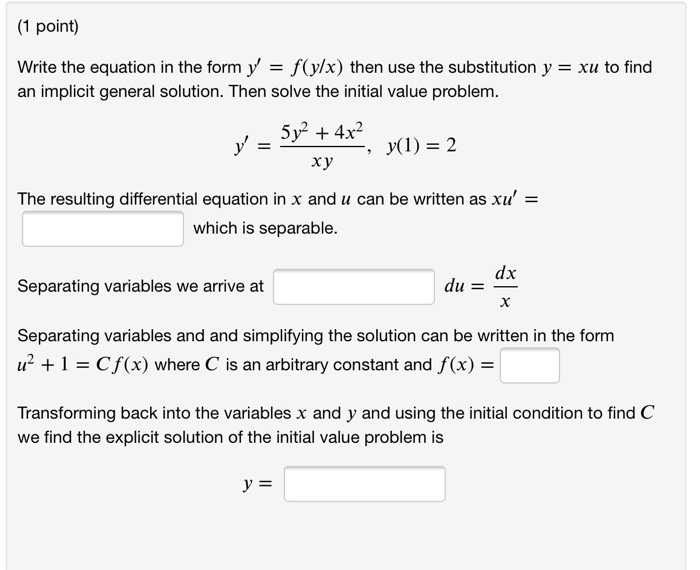 Solved (1 point) Write the equation in the form y = f(y/x) | Chegg.com