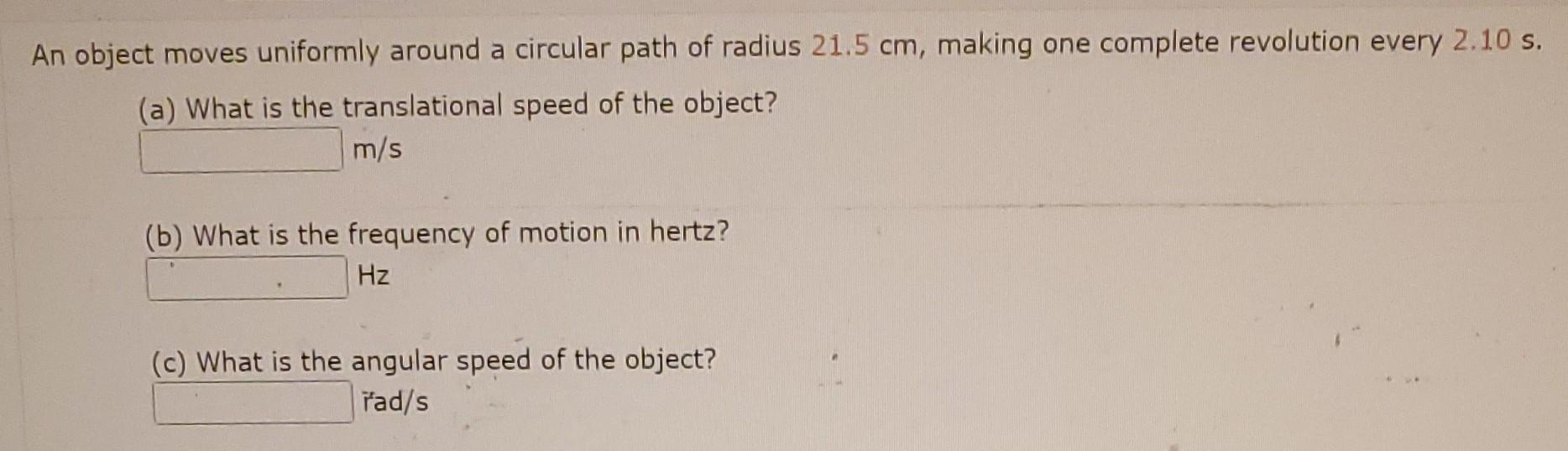 Solved An object moves uniformly around a circular path of | Chegg.com