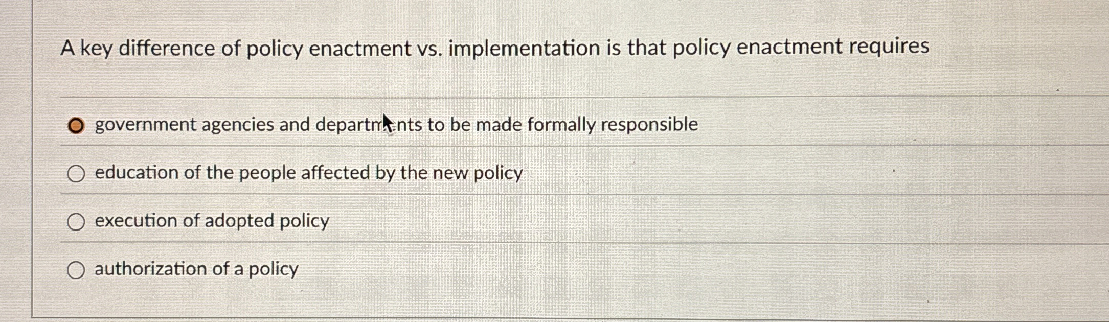 Solved A key difference of policy enactment vs. | Chegg.com