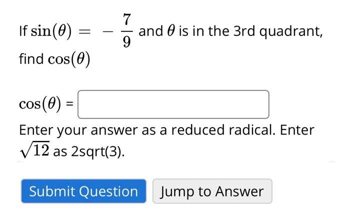 Solved 7 and O is in the 3rd quadrant, If sin(0) find cos(0) | Chegg.com