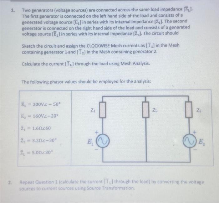Solved 1. Two generators (voltage sources) are connected | Chegg.com
