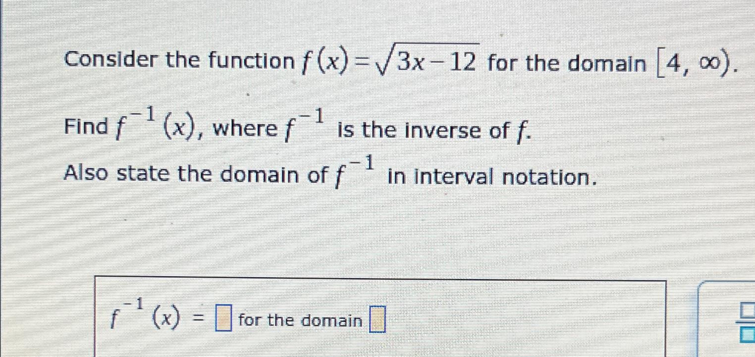 Solved Consider the function f(x)=3x-122 ﻿for the domain | Chegg.com