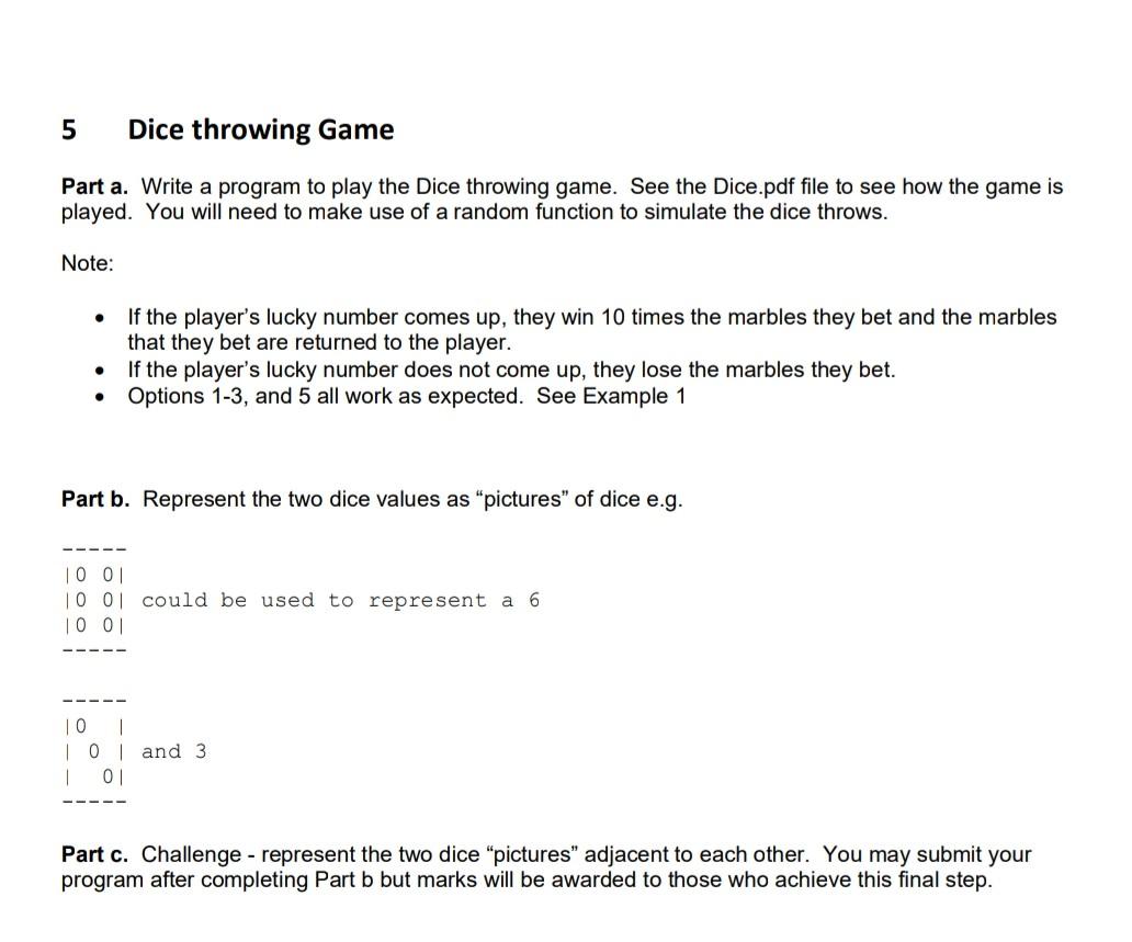 5 Dice throwing Game Part a. Write a program to play | Chegg.com