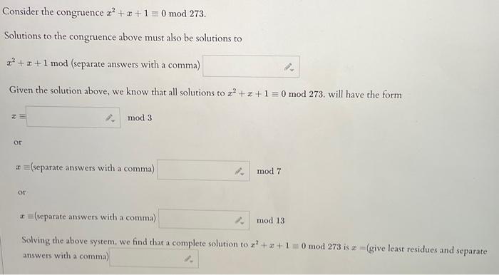 Solved Consider the congruence x2+x+1≡0mod273. Solutions to | Chegg.com