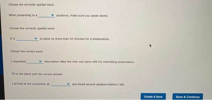 Choose the correctly spelled word. When presenting to | Chegg.com