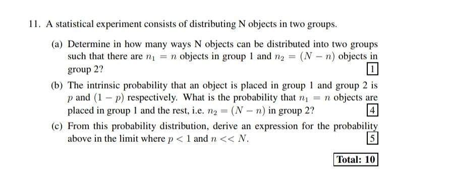 Solved 11. A statistical experiment consists of distributing | Chegg.com
