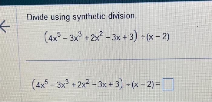 Solved #13, thank you! ← Divide using synthetic division. | Chegg.com
