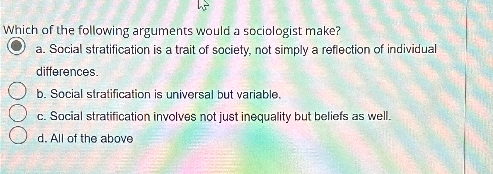 Solved Which of the following arguments would a sociologist | Chegg.com
