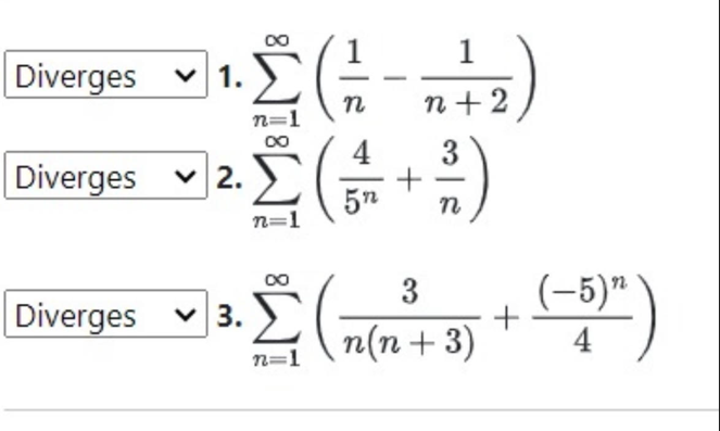 Solved ∑n=1∞(1n-1n+2)∑n=1∞(45n+3n)∑n=1∞(3n(n+3)+(-5)n4) | Chegg.com