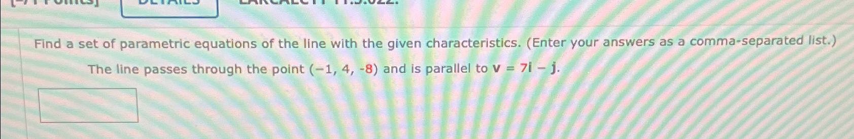 Solved Find a set of parametric equations of the line with | Chegg.com