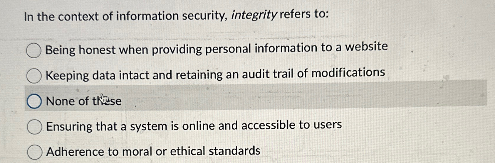 Solved In the context of information security, integrity | Chegg.com