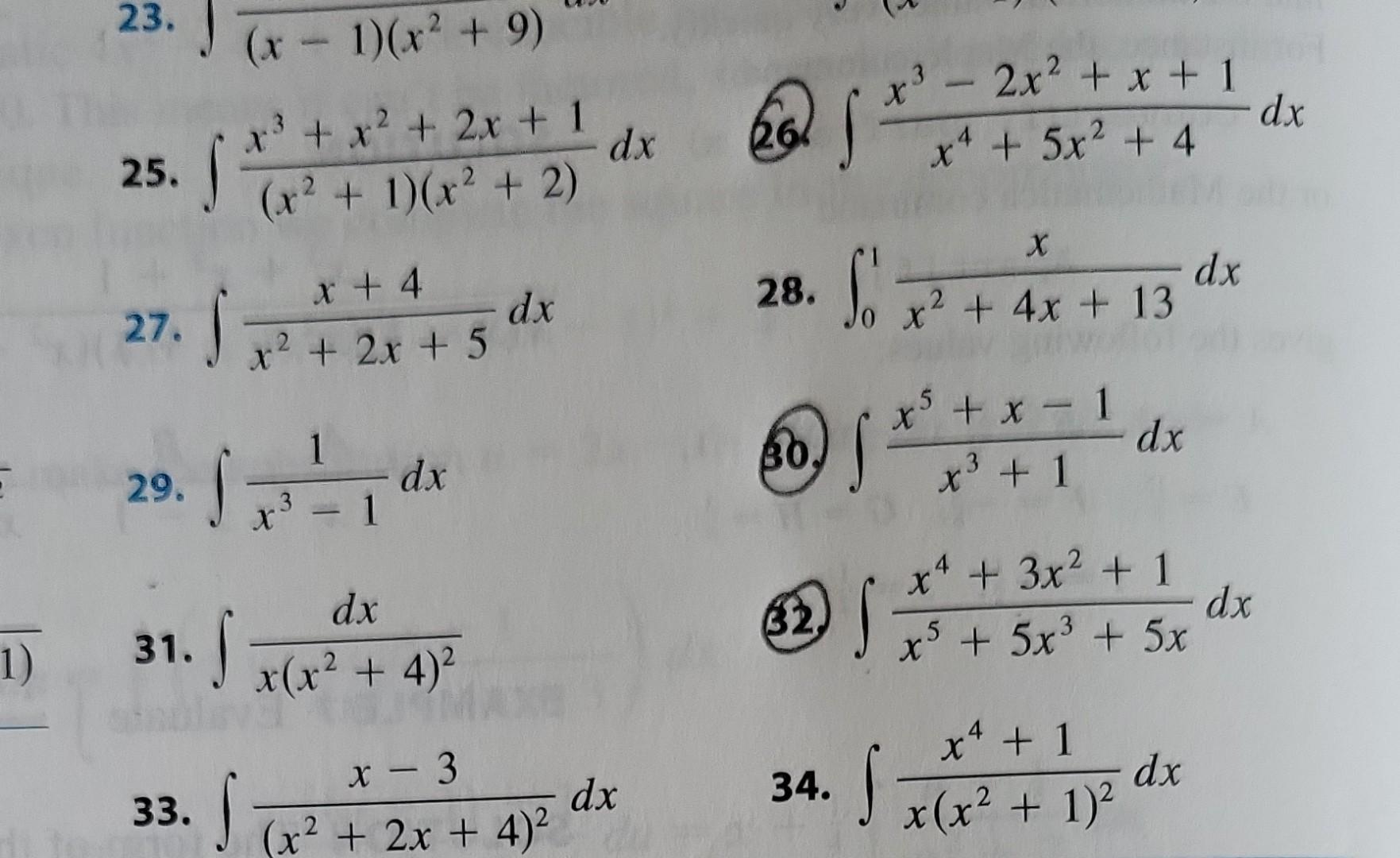 Solved 23. ∫(x)(x−1)(x2+9) 25. ∫(x2+1)(x2+2)x3+x2+2x+1dx 26. | Chegg.com