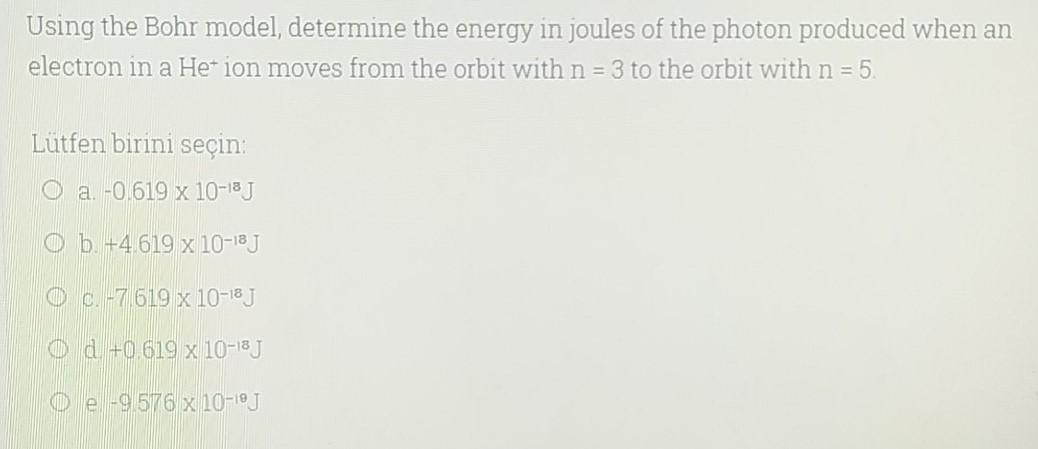 Solved Using The Bohr Model Determine The Energy In Joules