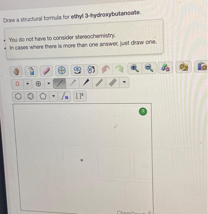 Solved Draw a structural formula for ethyl | Chegg.com