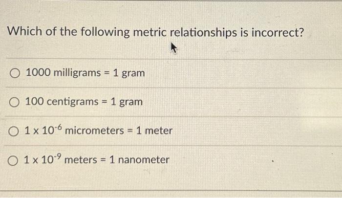 Solved Which of the following metric relationships is | Chegg.com