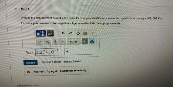 Solved Part A What is the displacement current in the | Chegg.com