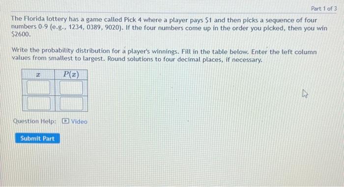 Solved The Florida lottery has a game called Pick 4 where a | Chegg.com