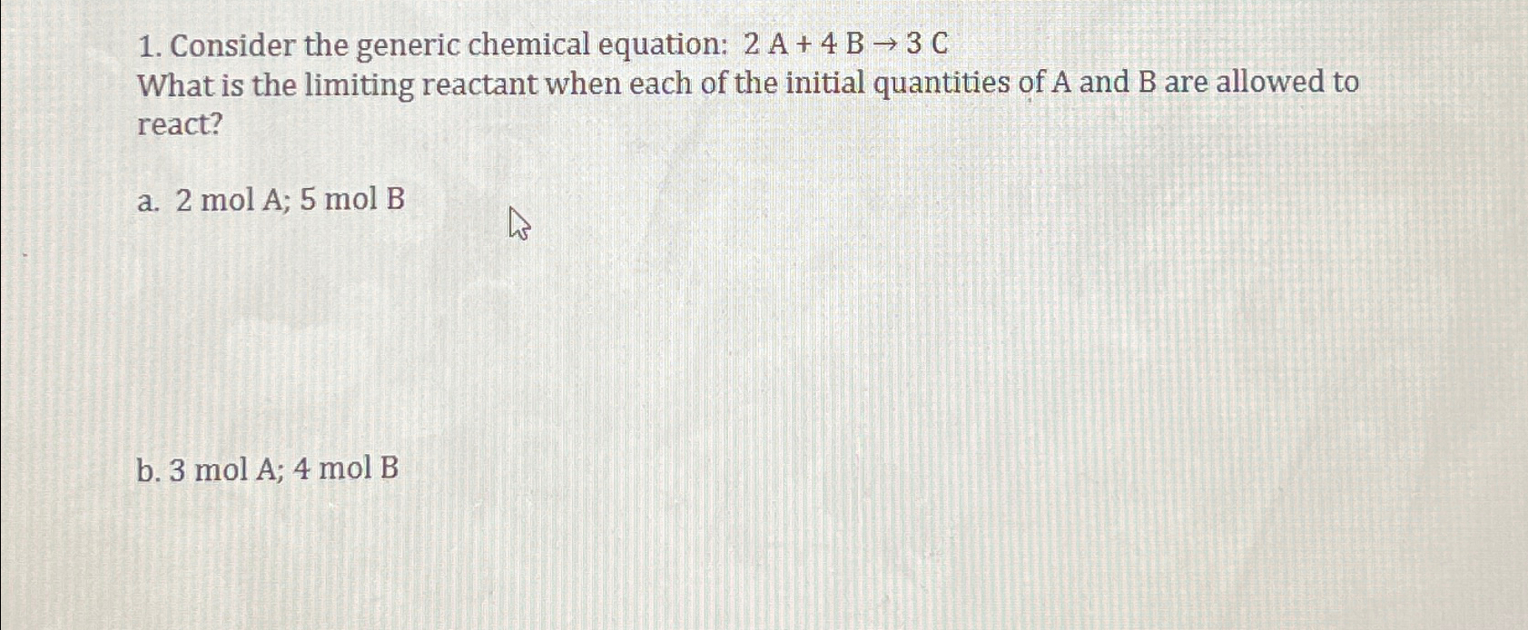 Solved Consider the generic chemical equation: 2A+4B→3CWhat | Chegg.com