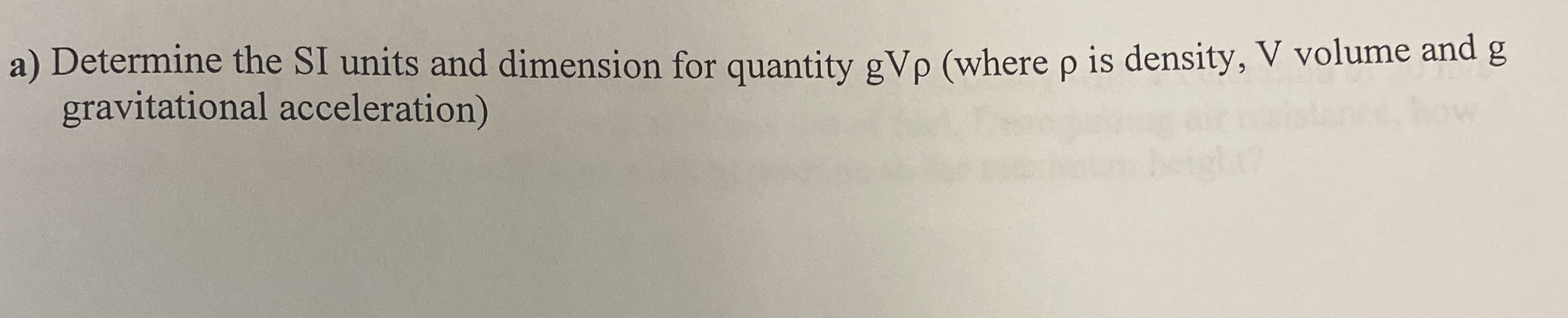 Solved a) ﻿Determine the SI units and dimension for quantity | Chegg.com
