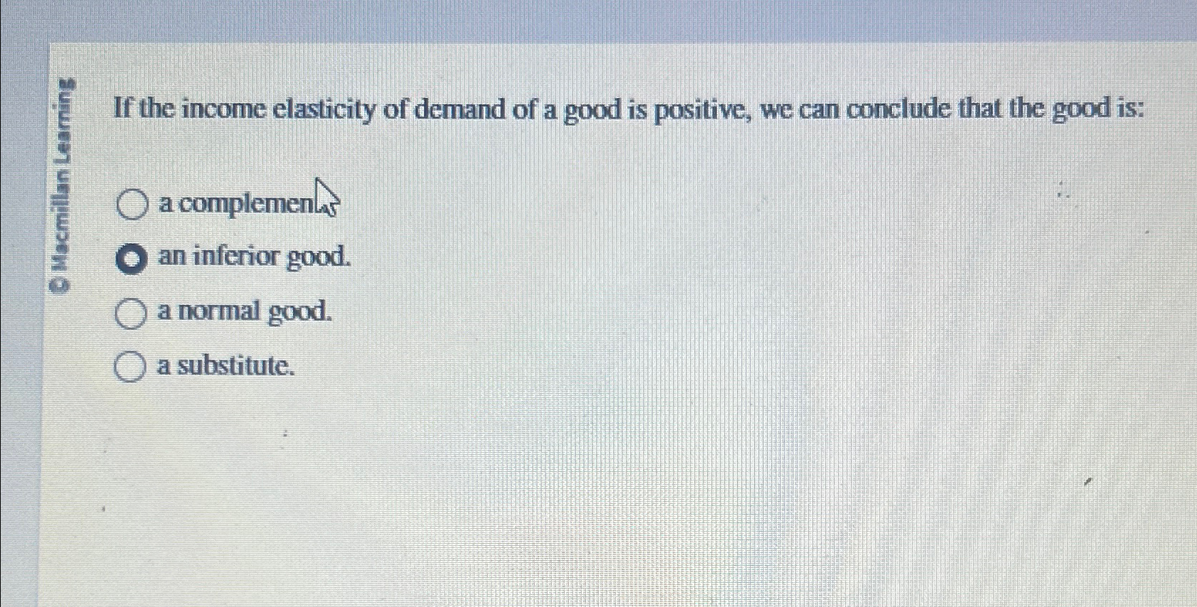 Solved If the income elasticity of demand of a good is | Chegg.com