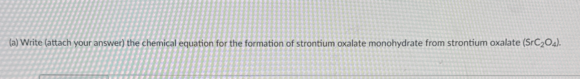 Solved (a) ﻿Write (attach your answer) ﻿the chemical | Chegg.com