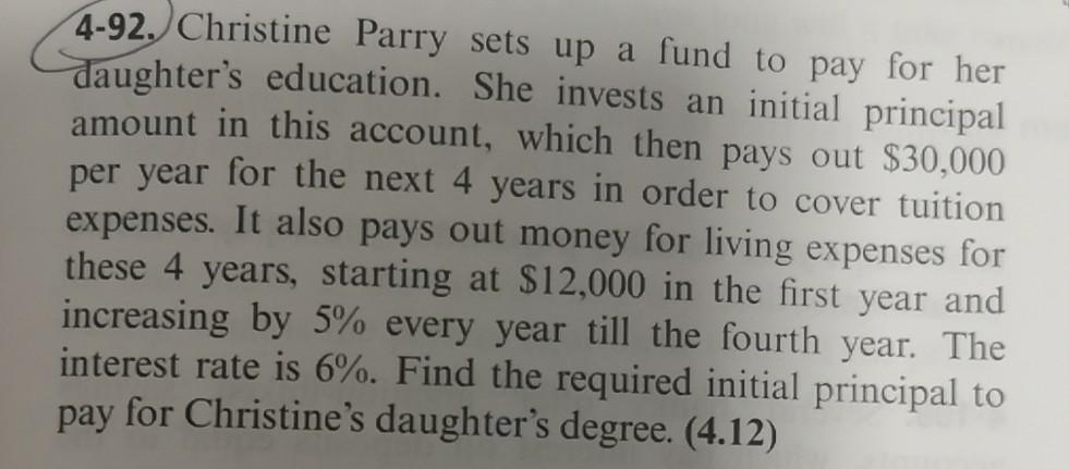 Solved 4-92. Christine Parry sets up a fund to pay for her | Chegg.com