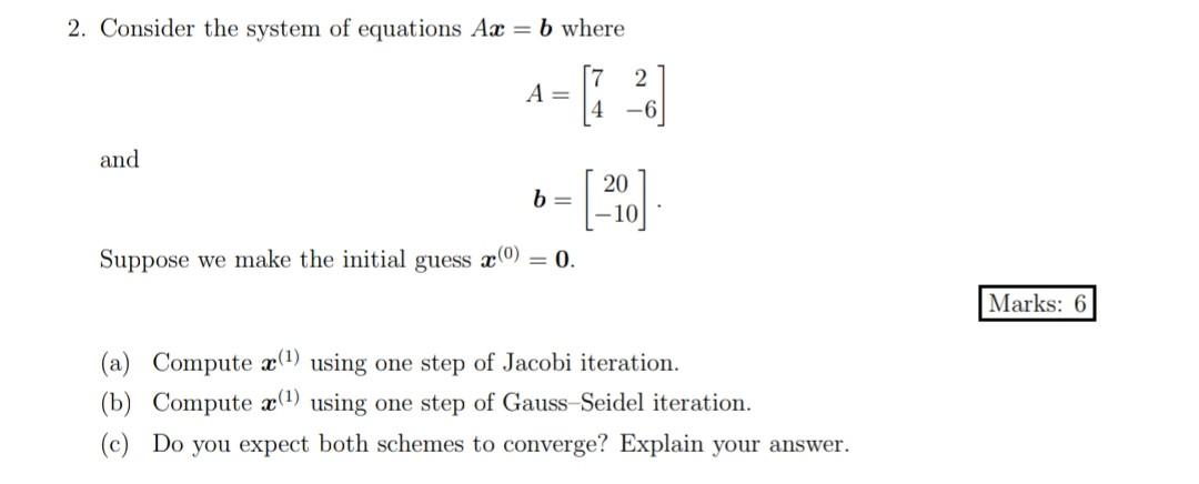 Solved 2. Consider the system of equations Ax=b where | Chegg.com