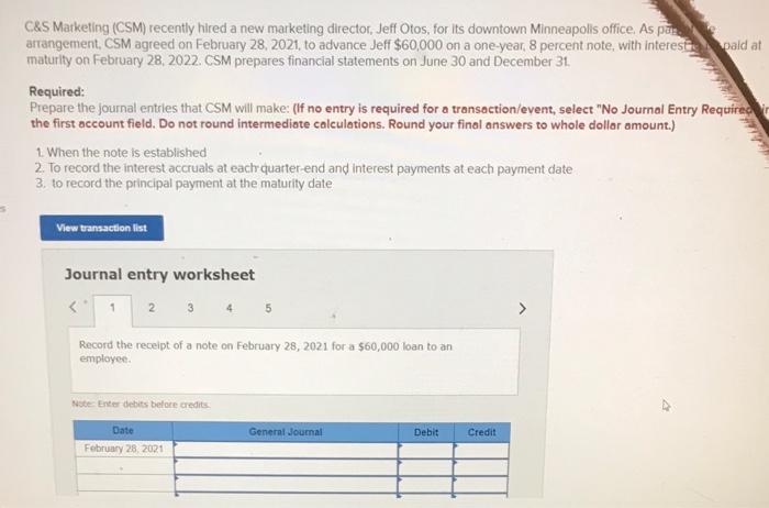 Solved C&S Marketing (CSM) recently hired a new marketing | Chegg.com