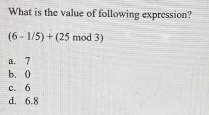 Solved What is the value of following expression? | Chegg.com