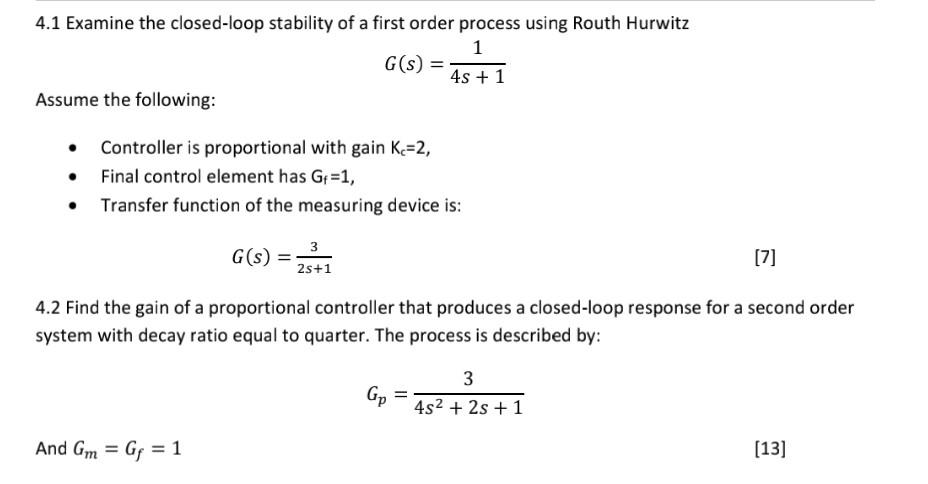 Solved 4.1 Examine the closed-loop stability of a first | Chegg.com