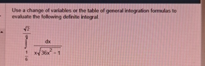 Solved Use a change of variables or the table of general | Chegg.com
