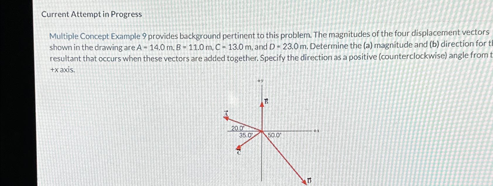 Solved Current Attempt in ProgressMultiple Concept Example 9 | Chegg.com