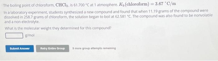 Solved The boiling point of chloroform, CHCl3, is 61.700∘C | Chegg.com