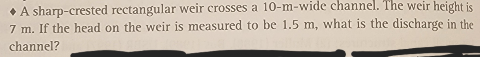 Solved A sharp-crested rectangular weir crosses a 10-m-wide | Chegg.com