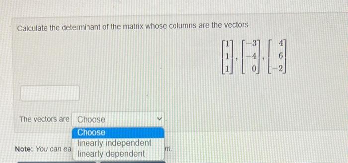 Solved Calculate the determinant of the matrix whose columns | Chegg.com