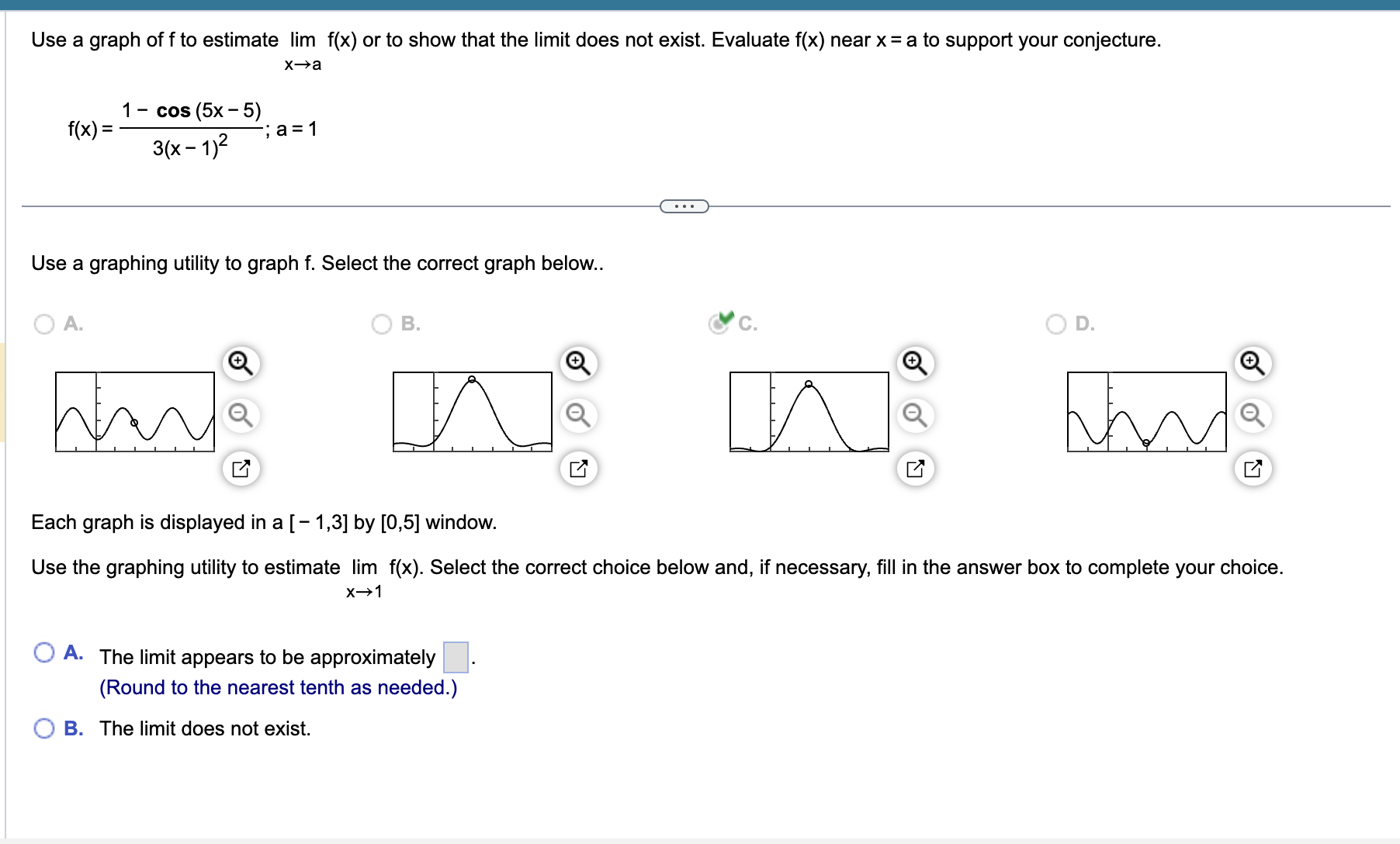 Solved x→af(x)=1-cos(5x-5)3(x-1)2;a=1Use a graphing utility | Chegg.com