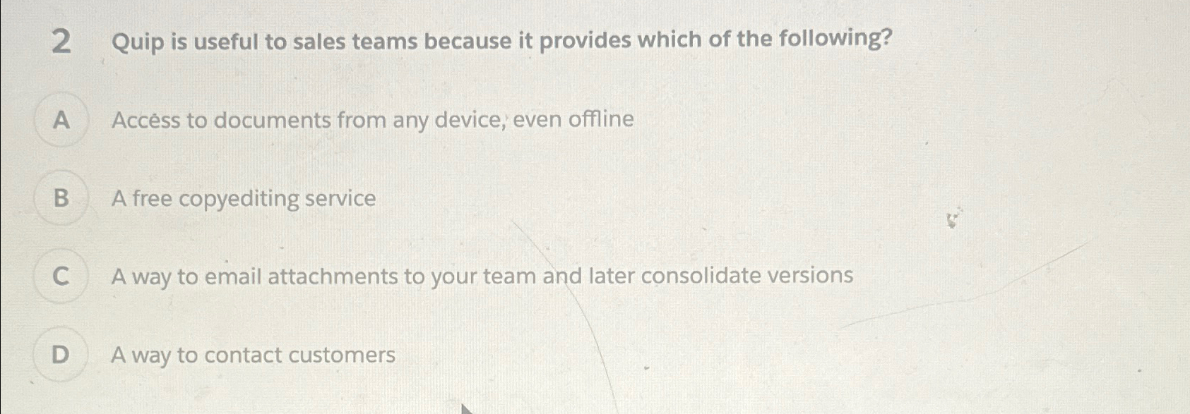 Solved 2 ﻿Quip is useful to sales teams because it provides | Chegg.com