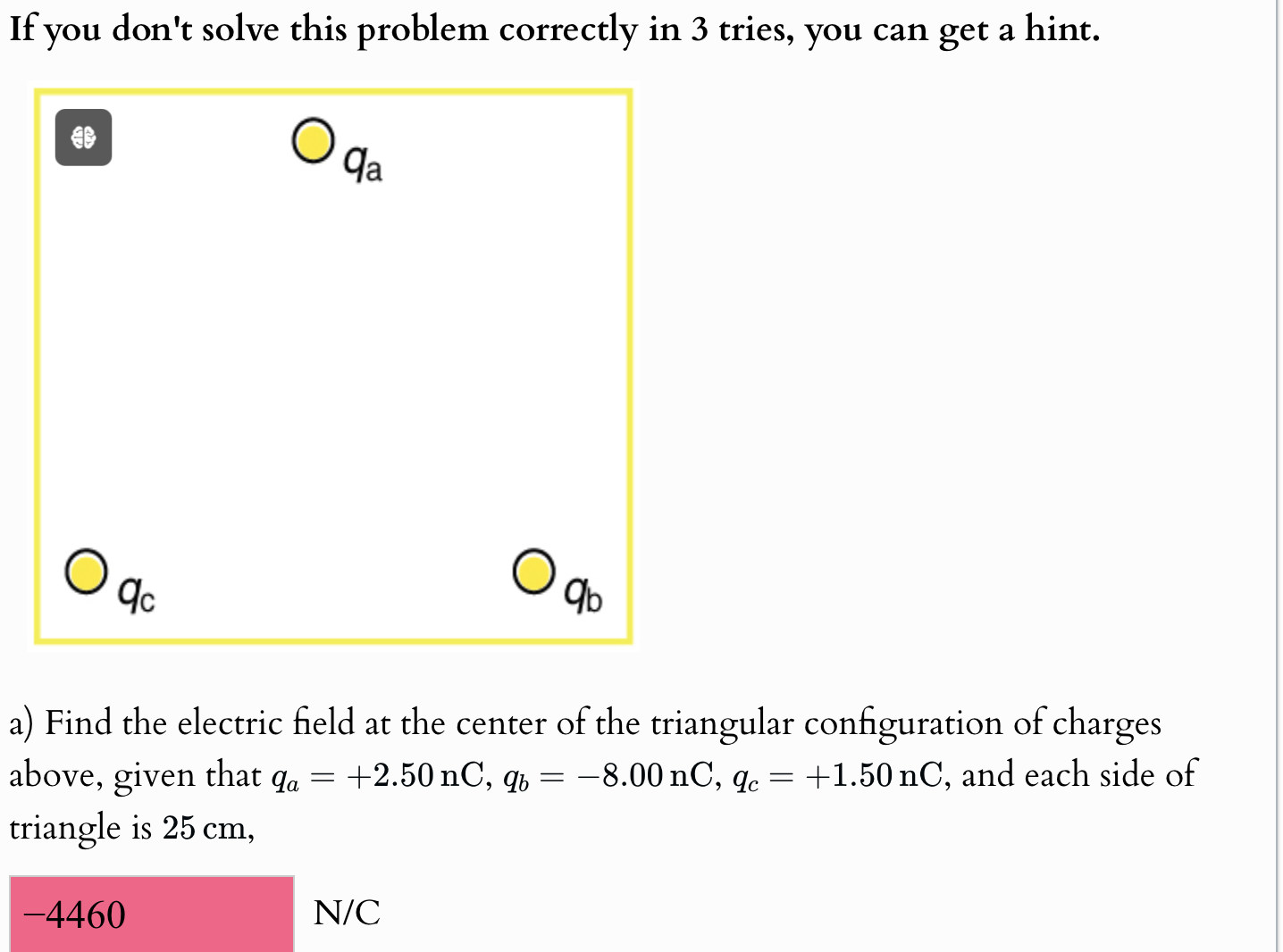 Solved Iaqa=+2.50nC,qb=-8.00nC,qc=+1.50nC, ﻿and each side | Chegg.com