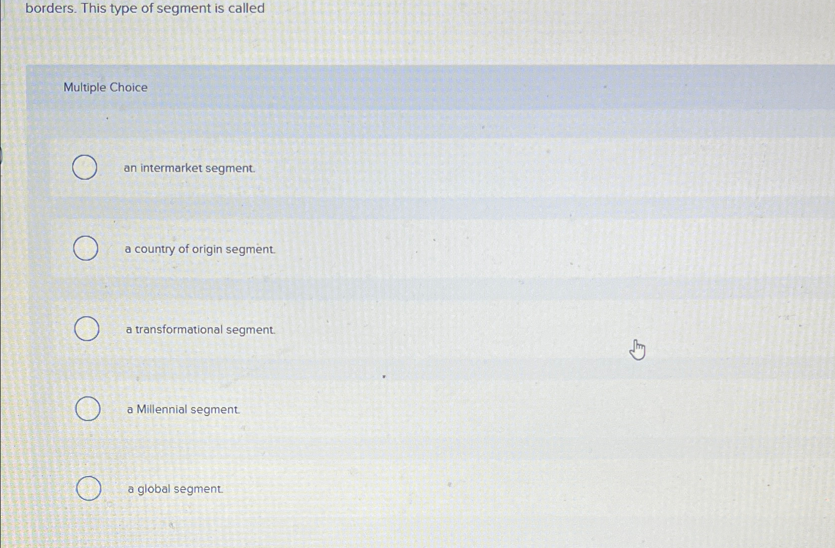Solved borders. This type of segment is calledMultiple | Chegg.com